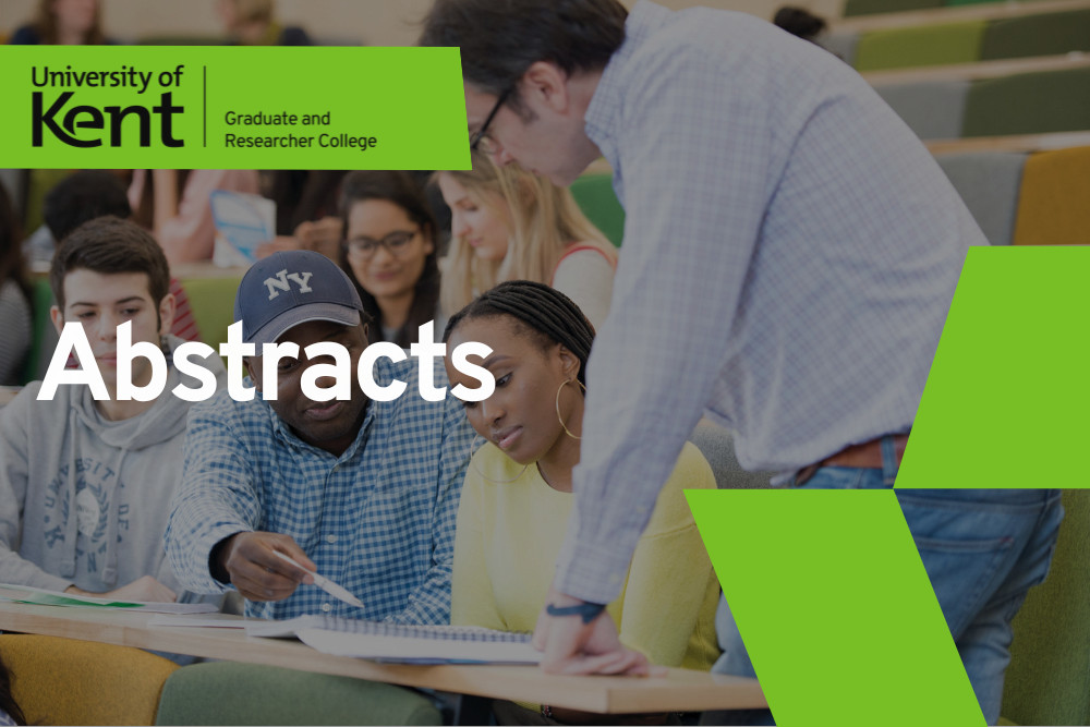 Abstracts (Online) - What's on - University of Kent