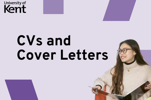 CVs and Cover Letters - What's on - University of Kent