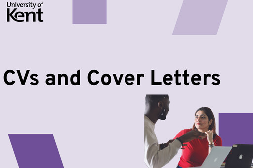 CVs & Cover Letters - What's on - University of Kent