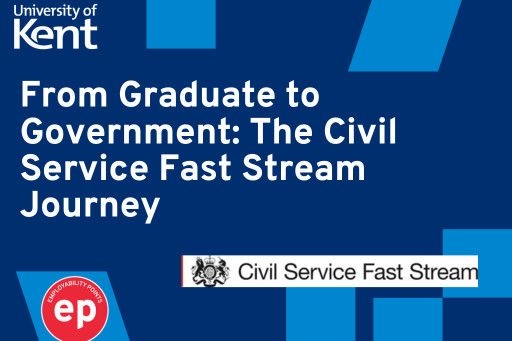 EmpFest25: From Graduate to Government: The Civil Service Fast Stream ...